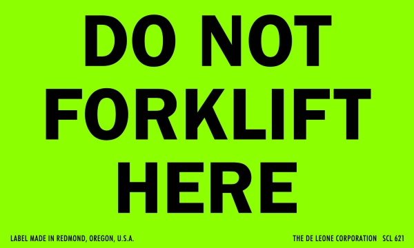 Do Not Labels | 3" x 5" Do Not Forklift Here Label | America's Finest ...